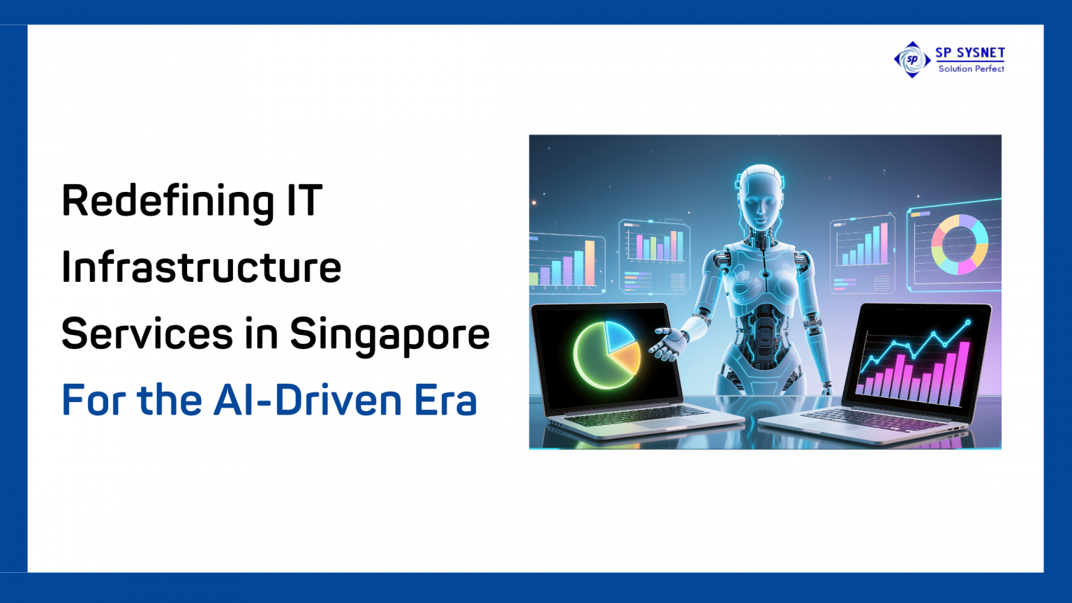 Redefining IT Infrastructure Services in Singapore for the AI-Driven Era