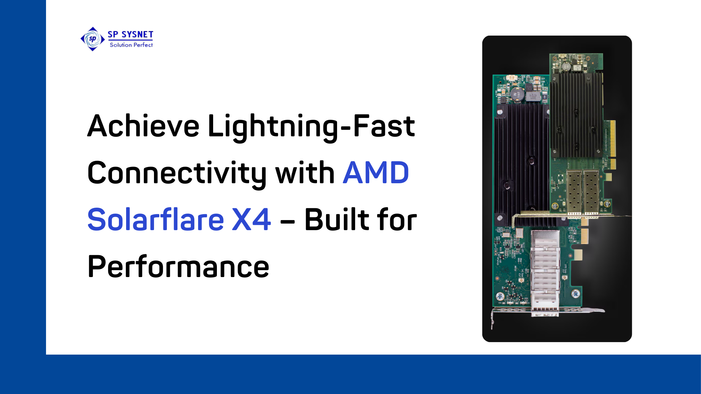 Achieve Lightning-Fast Connectivity with AMD Solarflare X4 – Built for ...
