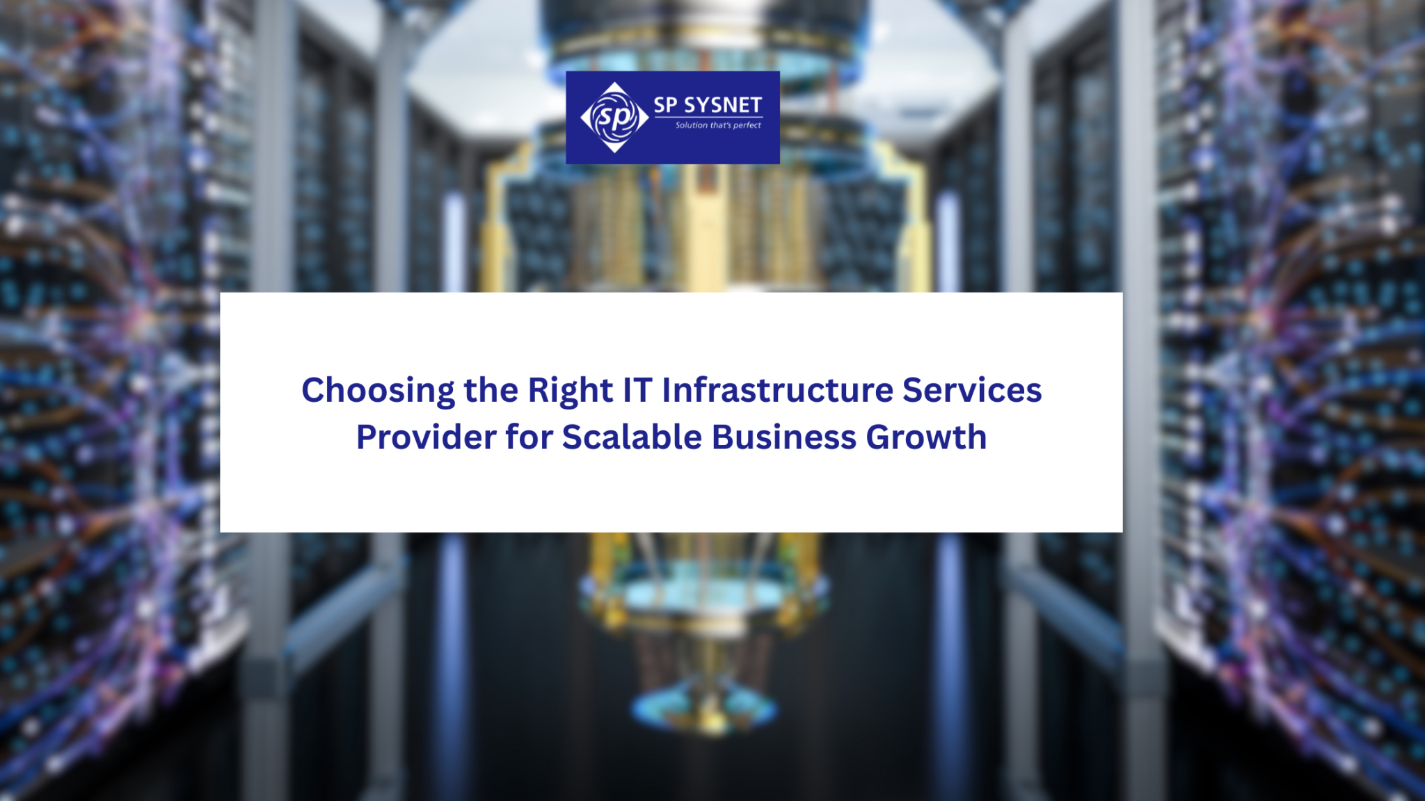 Trusted IT Infrastructure Solutions & Services Provider